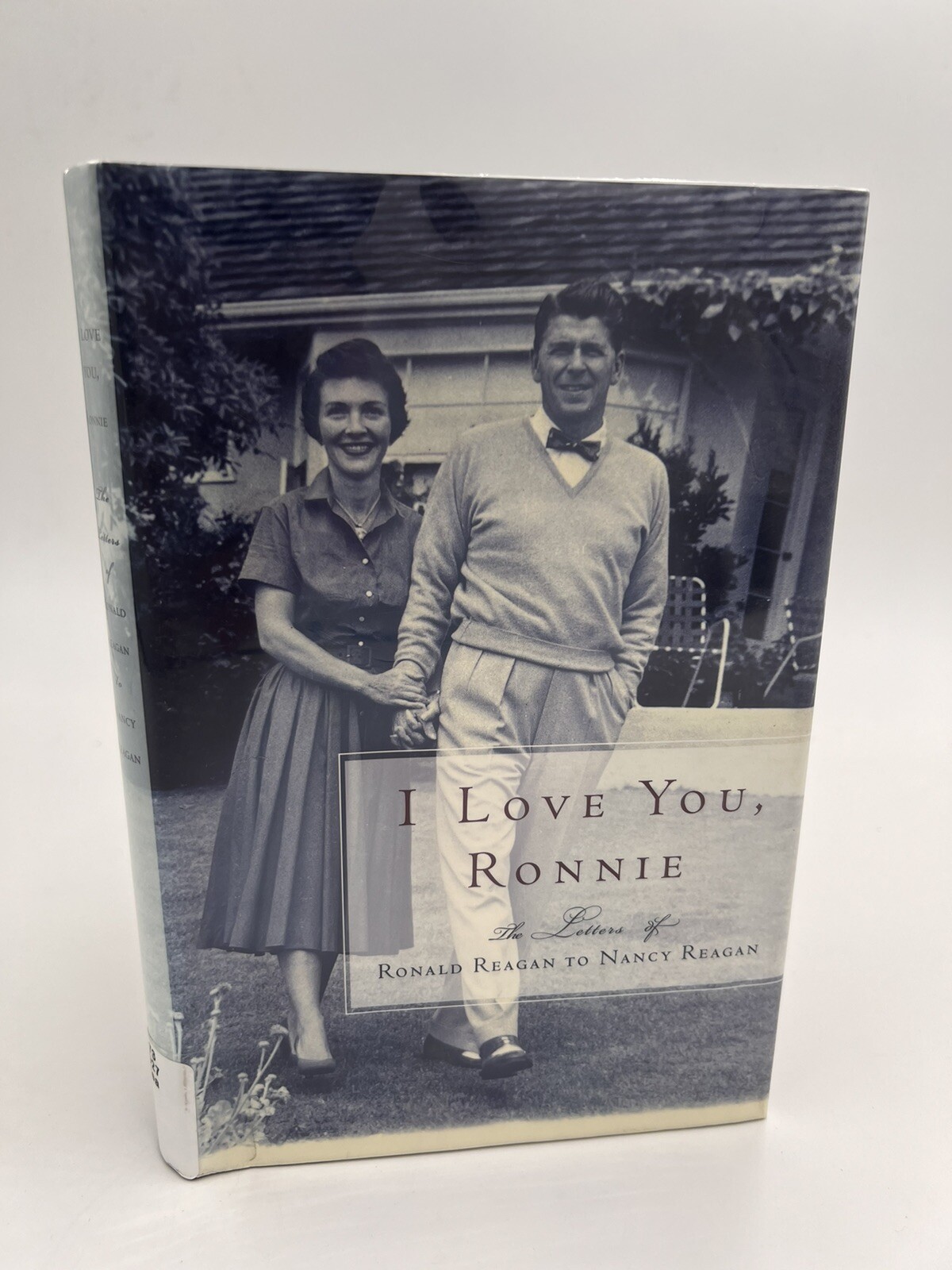 I Love You, Ronnie : The Letters of Ronald Reagan to Nancy Reagan ...