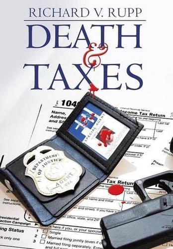 Death & Taxes by Richard V. Rupp (English) Hardcover Book 9781480819658 ...
