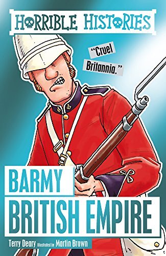 Barmy British Empire (Horrible Histories), Deary, Terry | eBay