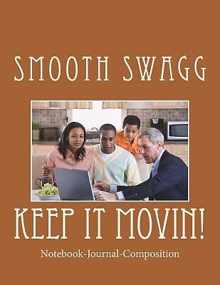 Keep It Movin! by Swagg, Smooth -Paperback | eBay Australia