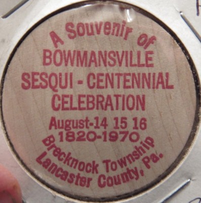 1970 Bowmansville, PA 150th Anniversary Wooden Nickel - Token ...