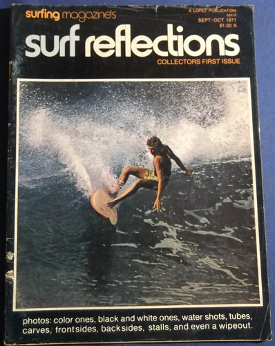 SURFING MAGAZINE-SEPT/OCT 1971 SURF REFLECTIONS COLLECTORS FIRST ISSUE ...