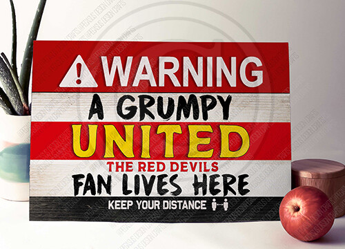 Funny Man Utd plaque, A Grumpy United Fan Lives Here, Manchester ...