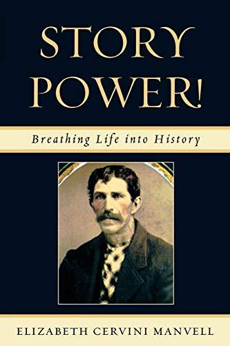 Story Power: Breathing Life Into History, Manvell 9781607099192 Free ...