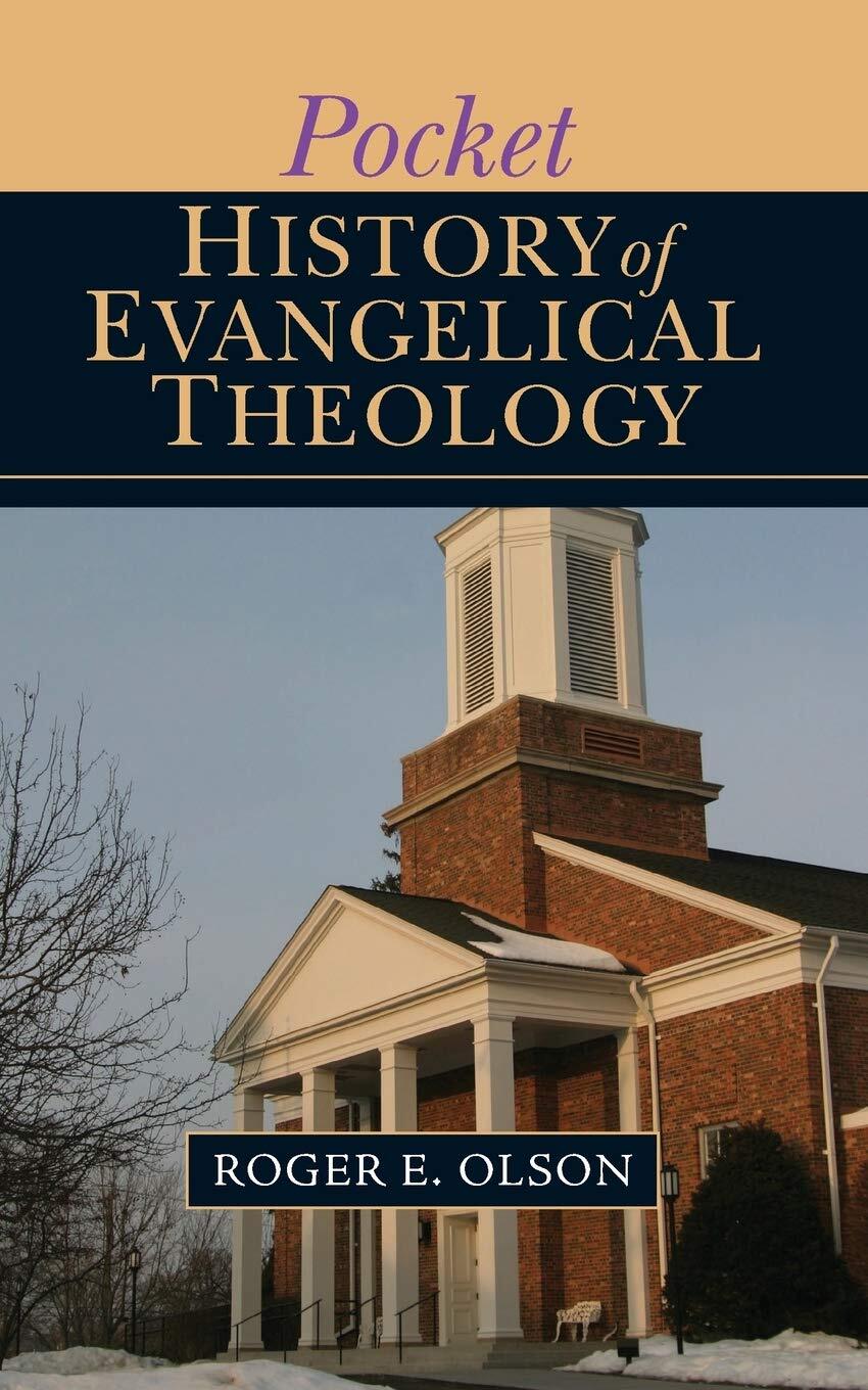 Roger E. Olson Pocket History of Evangelical Theology (IVP Pocket ...