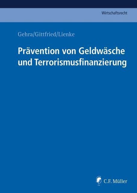 Prävention von Geldwäsche und Terrorismusfinanzierung von Laura Covill ...