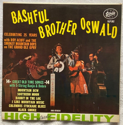 BASHFUL BROTHER OSWALD 25 Years With ROY ACUFF Grand Ole Opry STARDAY ...