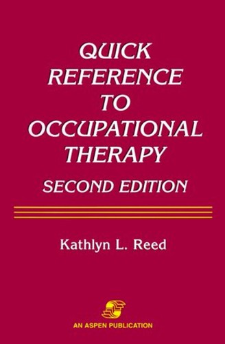 Quick Reference to Occupational Therapy Paperback Kathlyn L. Reed ...