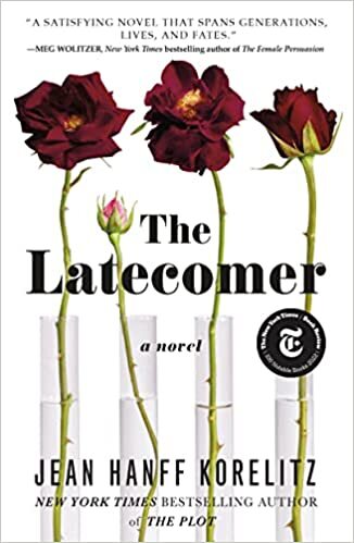 The Latecomer: A Novel PAPERBACK 2023 by Jean Hanff Korelitz ...