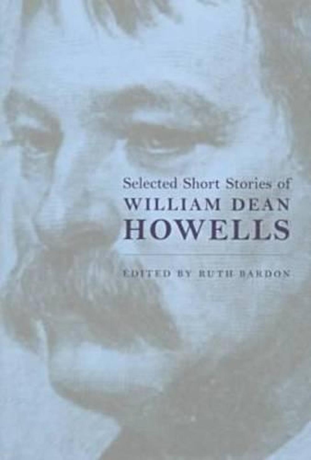 Selected Short Stories of William Dean Howells by W.D. Howells (English ...