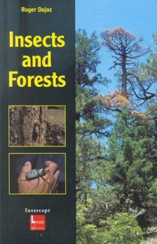 Insects and Forests : The Role and Diversity of Insects in the Forest ...