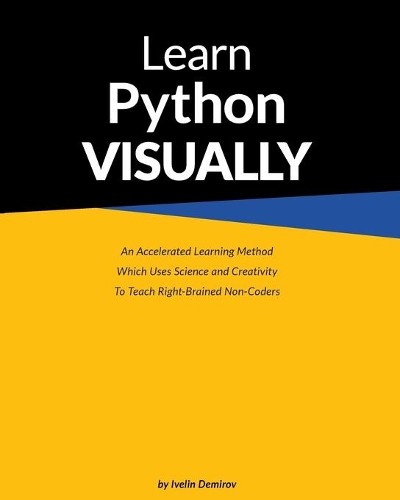 Demirov Ivelin Learn Python Visually (paperback) (Poche) 9780993836725 | eBay