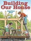 Jonathan Bean Building Our House (Hardback) 9780374380236| eBay