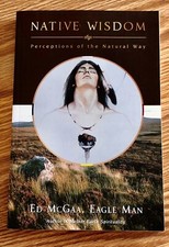 Native Wisdom : Perceptions of the Natural Way by Ed McGaa (2002, Trade ...