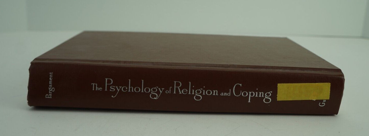 The Psychology of Religion and Coping: Theory, Research, Practice ...