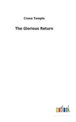 The Glorious Return 9783732627479| eBay