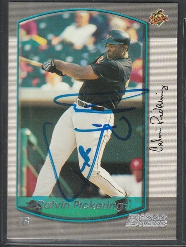 Original Autograph, Calvin Pickering; Baltimore Orioles, 2000 Bowman ...