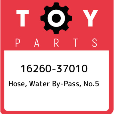 16260-37010 Toyota Hose, water by-pass, no.5 1626037010, New Genuine ...