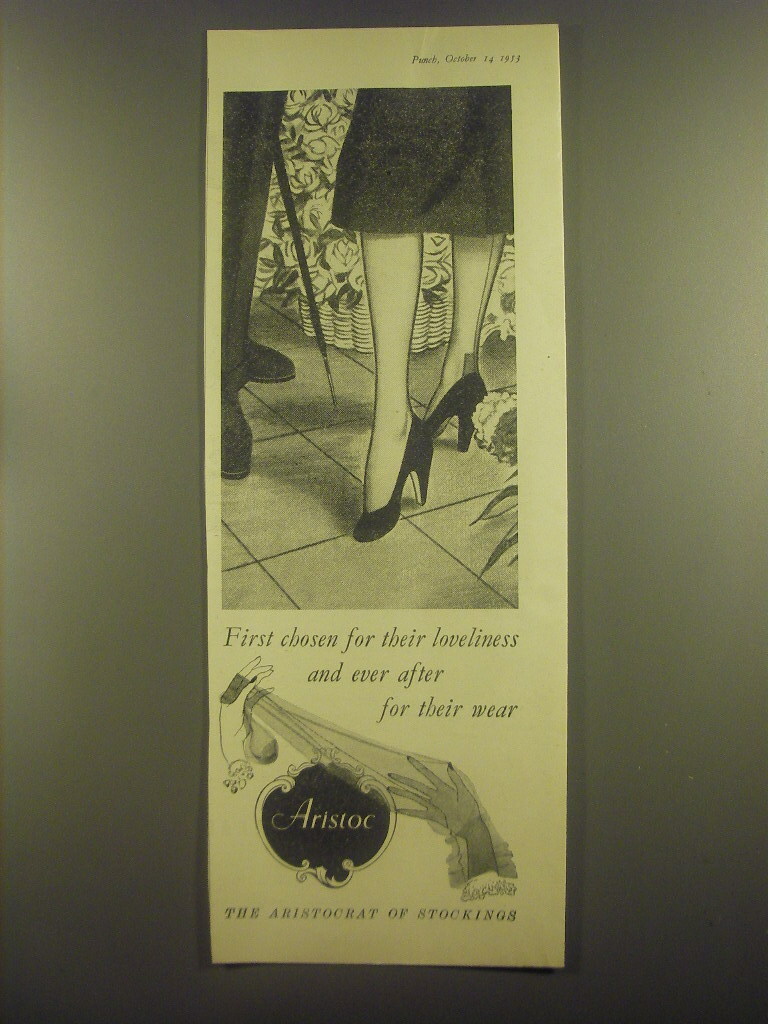 1953 Aristoc Stockings Ad - First chosen for their loveliness and ever ...