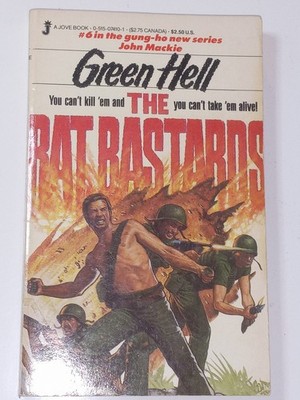 The Rat Bastards #6 GREEN HELL by John Mackie (Len Levinson)(May 1984 ...