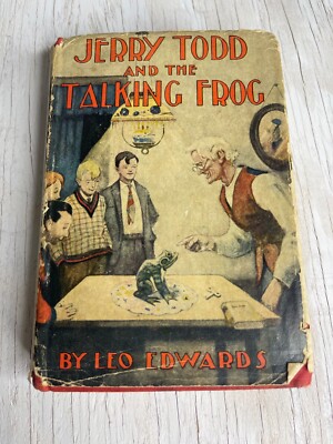 Jerry Todd and the Talking Frog by Leo Grosset & Dunlap 1925 Hardcover ...