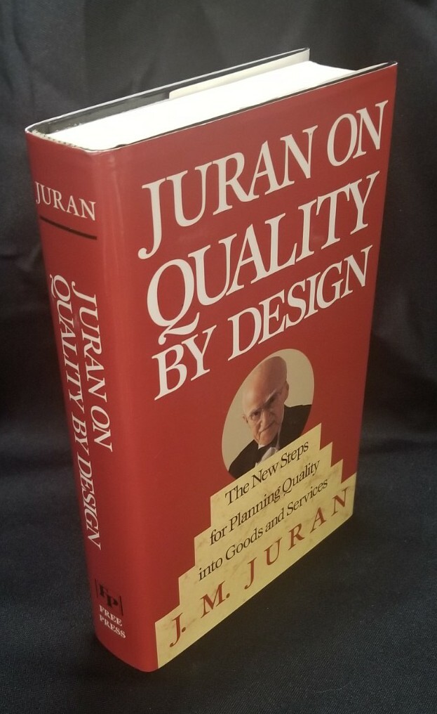 Juran on Quality by Design : The New Steps for Planning Quality into ...