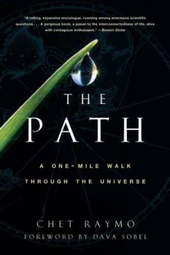 The Path: A One-Mile Walk Through the Universe - Paperback By Raymo ...
