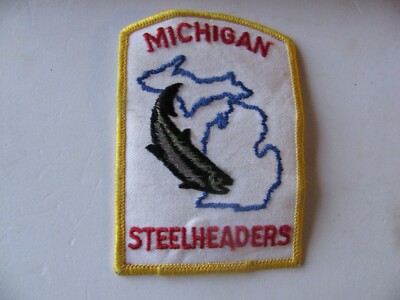 MICHIGAN STEELHEADERS FISHING EMBROIDERED PATCH NOS NEW FREE SHIP ...