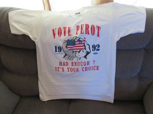 1992 ROSS PEROT T-SHIRT. WHITE XL. NEW NEVER WORN. VOTE PEROT ITS YOUR CHOICE | eBay