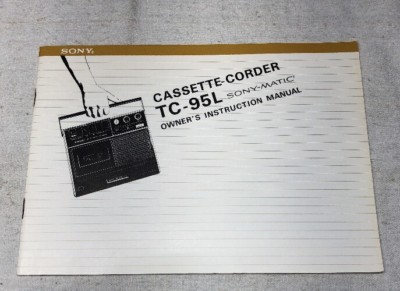 SONY TC-95L SONY-MATIC CASSETTE-CORDER ORIGINAL OWNER’S INSTRUCTION ...