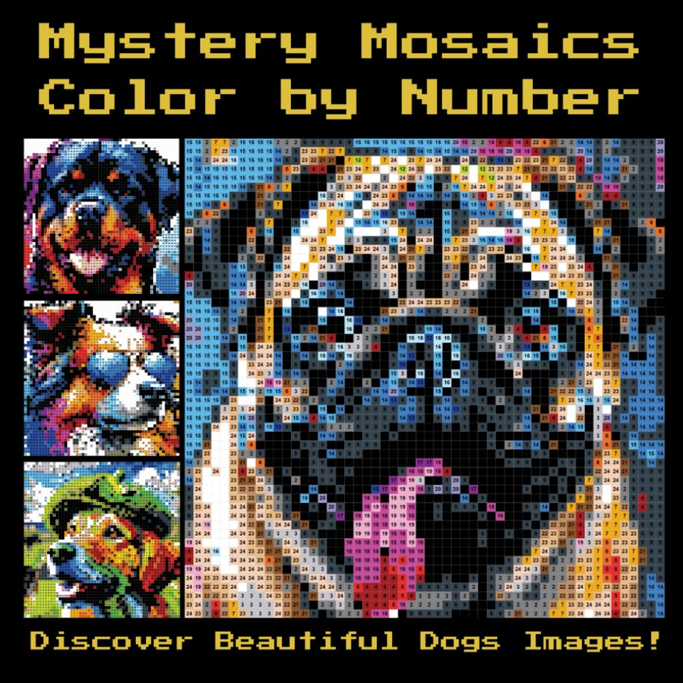 Mystery Mosaics Color by Number: Dogs Coloring Book – Relaxing Art with ...