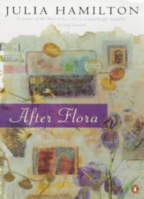 After Flora By Julia Hamilton. 9780140262841 | eBay