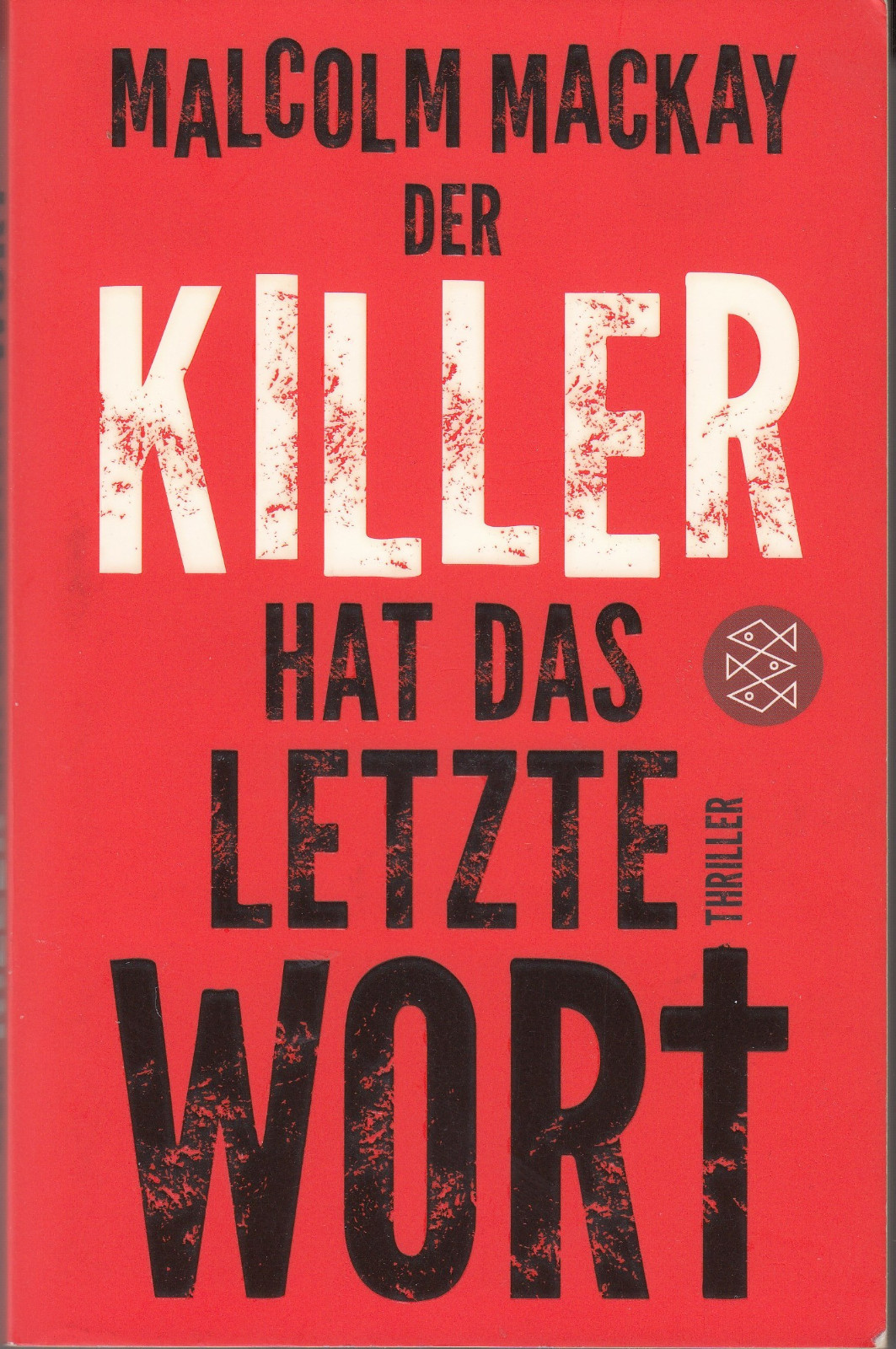 Malcolm Mackay - Der Killer hat das letzte Wort | eBay.de