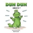 Dun Dun did it! 9780992393410| eBay