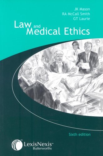 Law and Medical Ethics By Kenyon Mason, Alexander McCall Smith ...