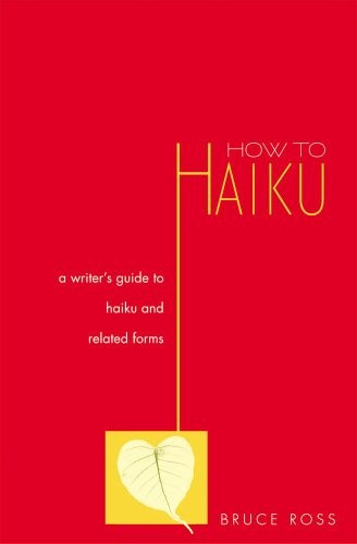 How to Haiku: A Writers Guide - VERY GOOD 9780804832328| eBay