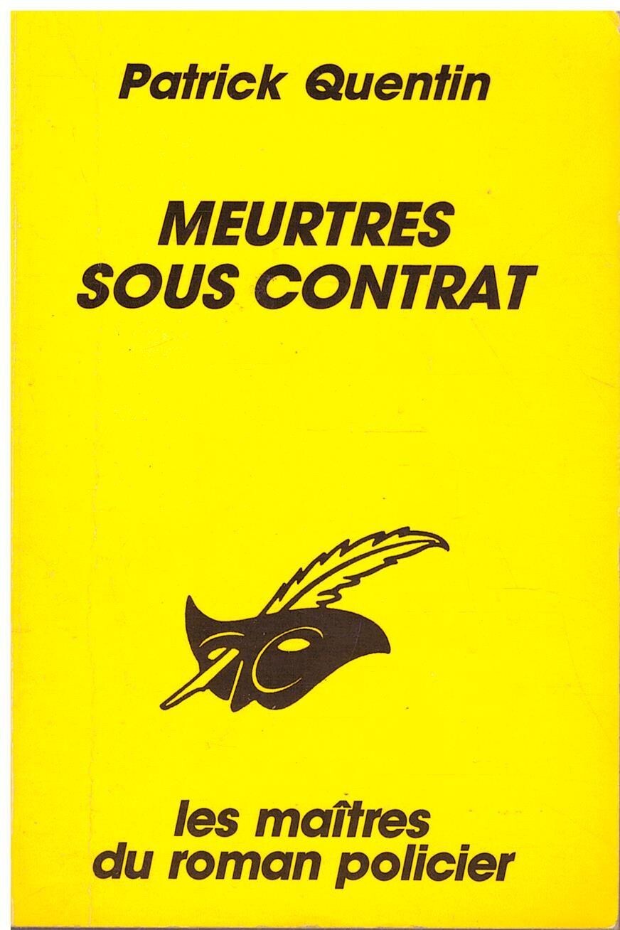 Meurtres sous contrat Patrick Quentin - Le Masque n°2199 1994 [Bon état ...