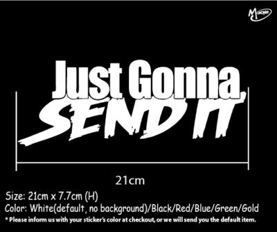 Just Gonna Send It Stickers Reflective Car Truck Boat stickers Decals ...