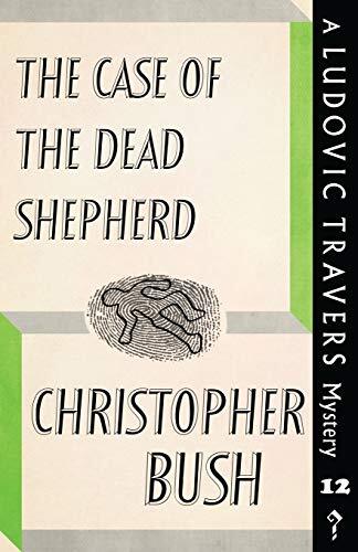 Christopher Bush The Case of the Dead Shepherd (Poche) 9781911579892 | eBay