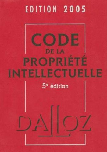 Code de la propriete intellectuelle 2005, Pierre Sirinelli, Frederic Pollaud-Dul | eBay