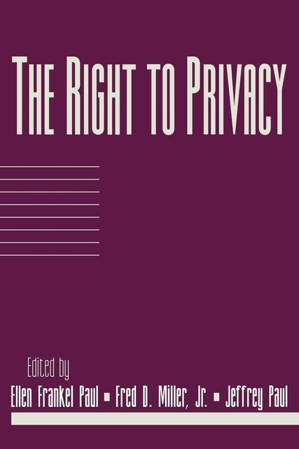 The Right to Privacy von Ellen Frankel Paul Jeffrey Paul Fred Dycus Jr ...