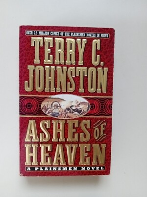 Ashes Of Heaven By Terry C. Johnston 1998 Paperback 9780312965112| eBay
