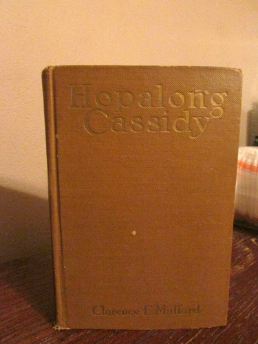 Hopalong Cassidy Book by Clarence E. Mulford - 1910 | eBay