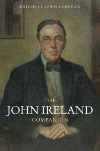 John Ireland Companion by Alan Rowlands (2011, Hardcover) for sale ...