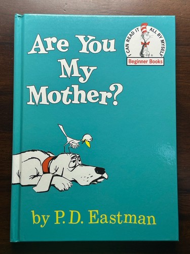 ARE YOU MY MOTHER? - P.D. Eastman - 1988- Dr Seuss I Can Read It ...