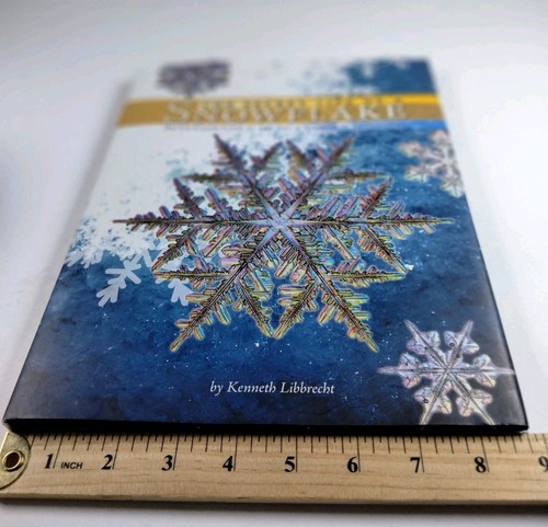 Book The Secret Life Of A Snowflake By Kenneth Libbrecht Hardback | eBay