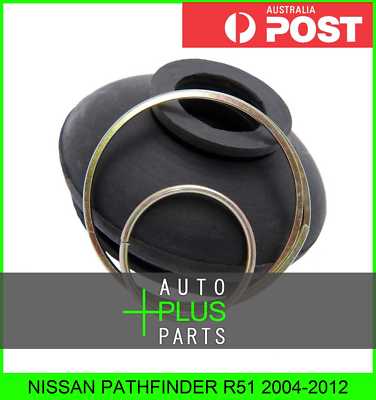 Fits NISSAN PATHFINDER R51 Lower Arm Ball Joint Boot | eBay Australia