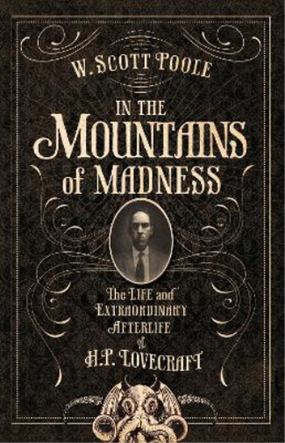 W. Scott Poole In The Mountains Of Madness (Poche) 9781593766474 | eBay