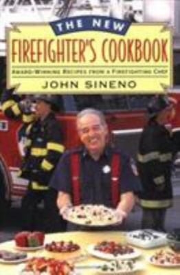 The New Firefighter's Cookbook: Award-Winning Recipes from a ...