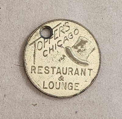 VINTAGE TOPPER'S CHICAGO RESTAURANT & LOUNGE METAL $1 DOLLAR OFF TOKEN ...